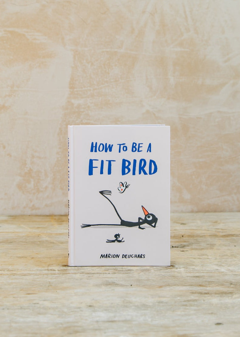 How to Be a Fit Bird – Burford Garden Co.